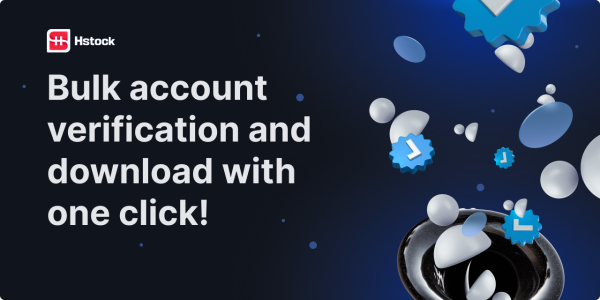 Bulk Account Verification and Download with One Click! - Hstock